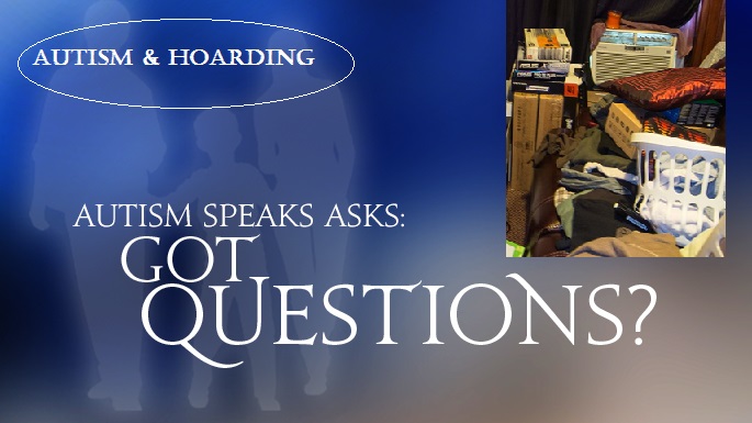 Autism and Hoarding | Autism Speaks