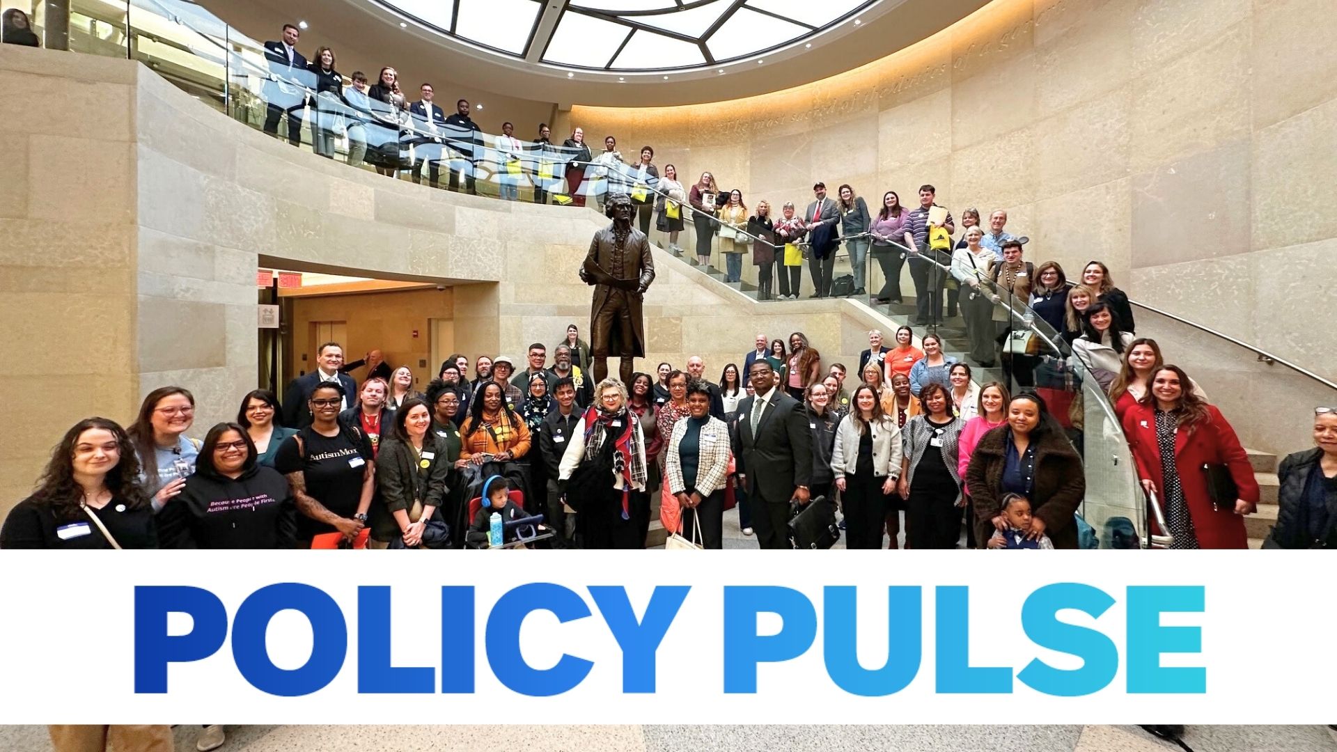 Policy Pulse | Building momentum for what’s next | Autism Speaks